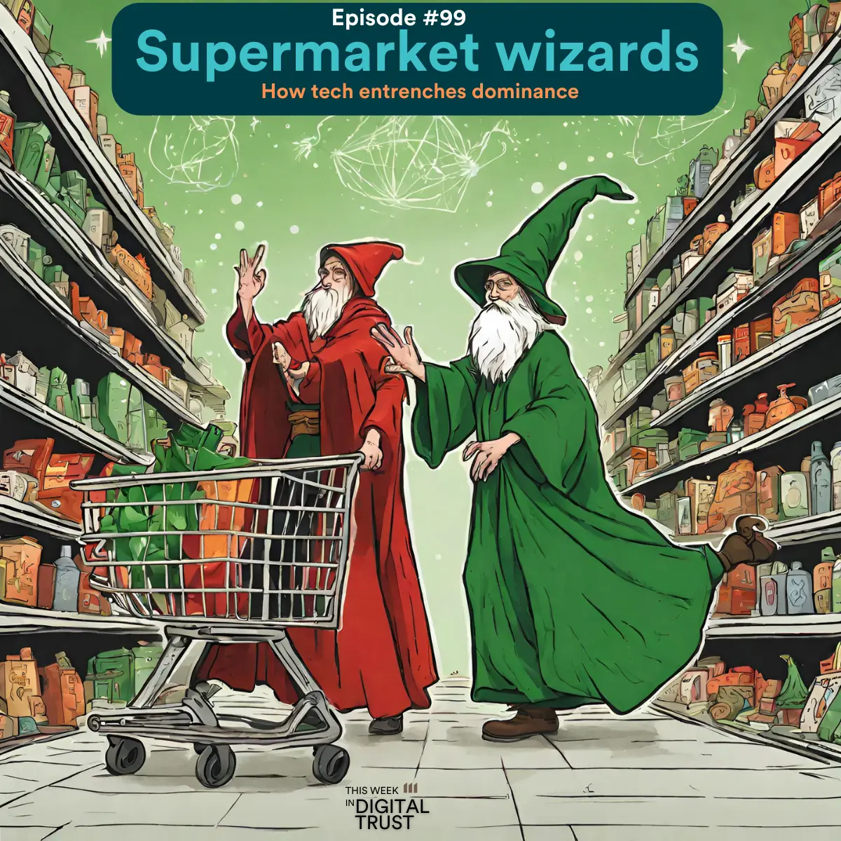 #99 Supermarket wizards - How tech entrenches dominance - elevenM | A ...