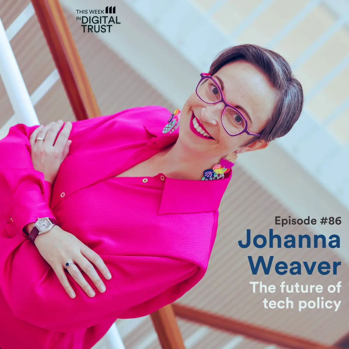 #86 Johanna Weaver - the future of tech policy - elevenM